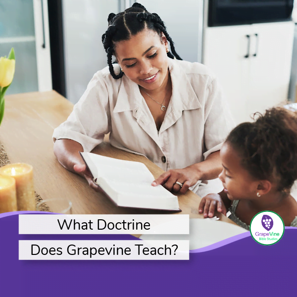Grapevine Studies Doctrine